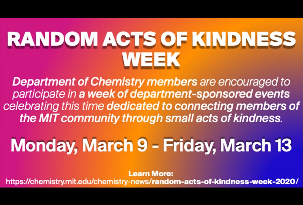 Random Acts of Kindness Week 2020 – MIT Department of Chemistry